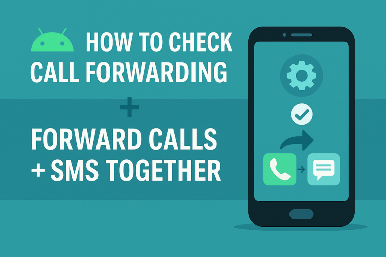 How To Check Call Forwarding On Android And Forward Calls Sms Together Autoforward Text